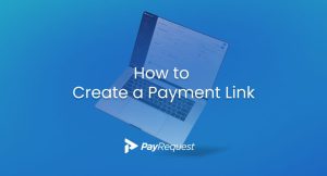 How to Create a Payment Link - PayRequest