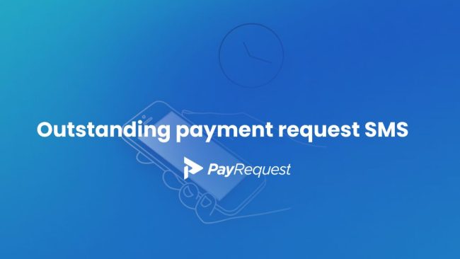 Outstanding payment request SMS - PayRequest