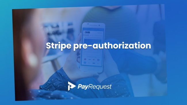 Stripe pre-authorization - PayRequest