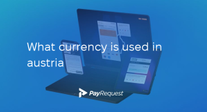 What currency is used in austria - PayRequest